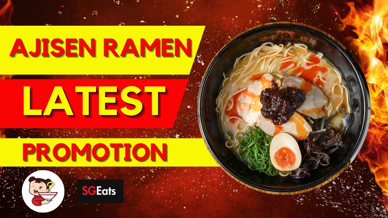 Ajisen Ramen Promotion | Singapore